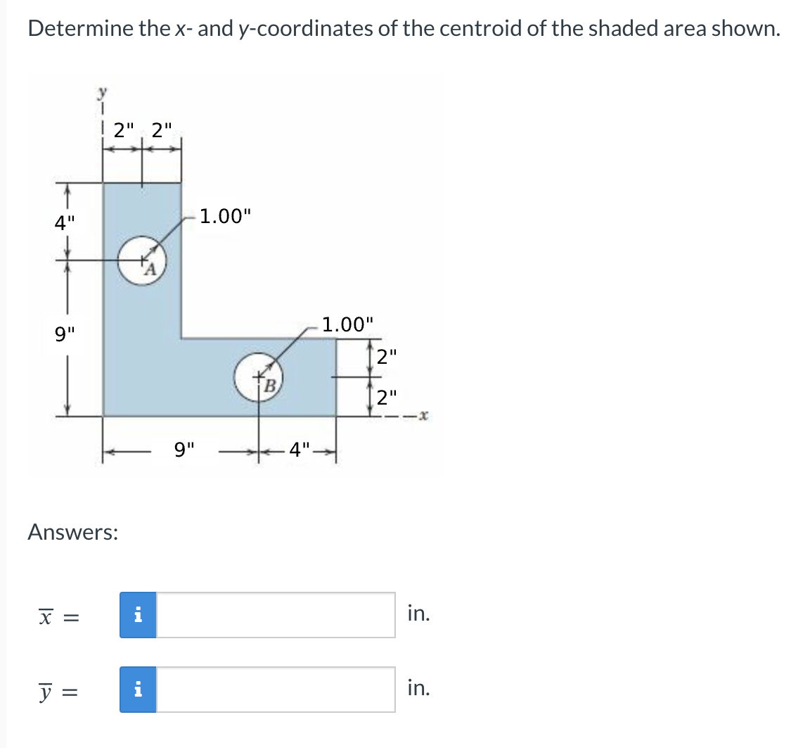 Solved Determine the x - and y-coordinates of the centroid | Chegg.com