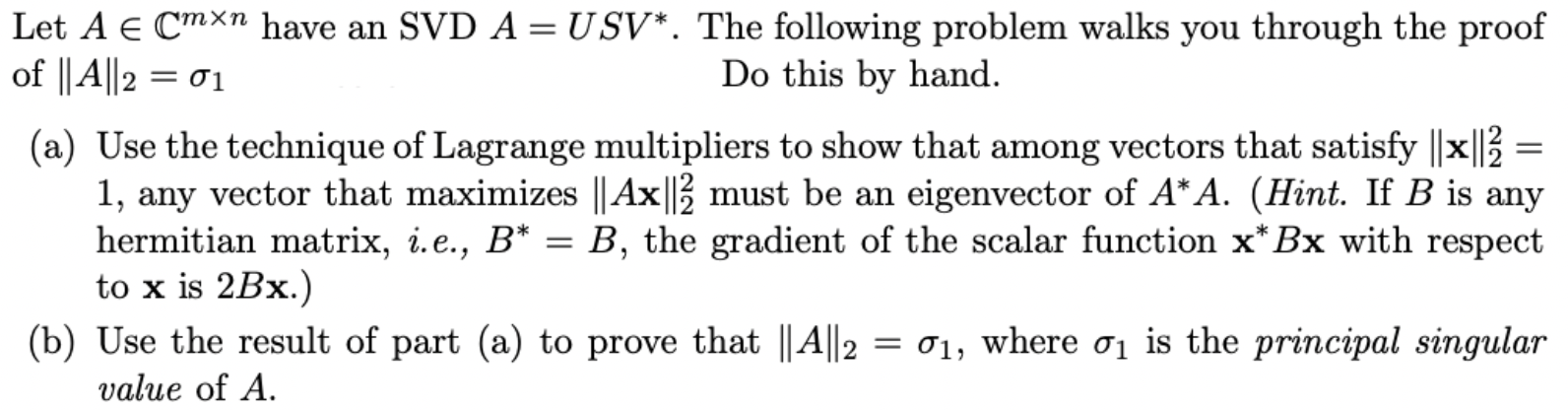 Solved Let A∈Cm×n have an SVD A=USV∗. The following problem | Chegg.com