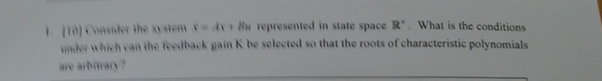Solved Consider the system x= ﻿Ax+Bu represented in tate | Chegg.com