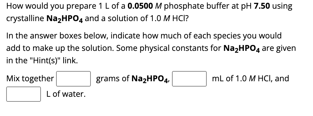 Solved How would you prepare 1L ﻿of a 0.0500M ﻿phosphate | Chegg.com