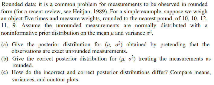 Solved Rounded data: it is a common problem for measurements | Chegg.com