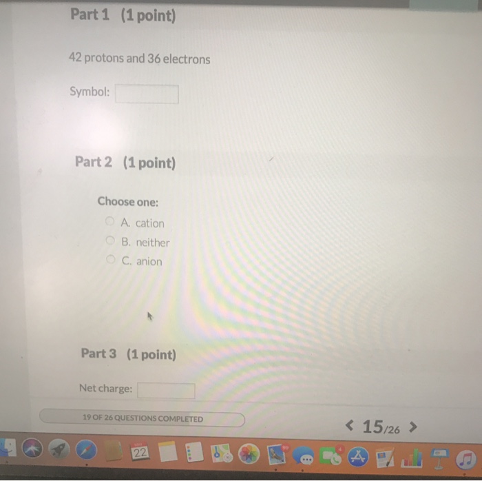 Solved Part 1 (1 point) 42 protons and 36 electrons Symbol: | Chegg.com