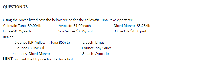 Solved QUESTION 73 Using the prices listed cost the below | Chegg.com