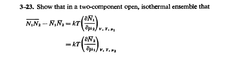 Solved 3-23. Show that in a two-component open, isothermal | Chegg.com