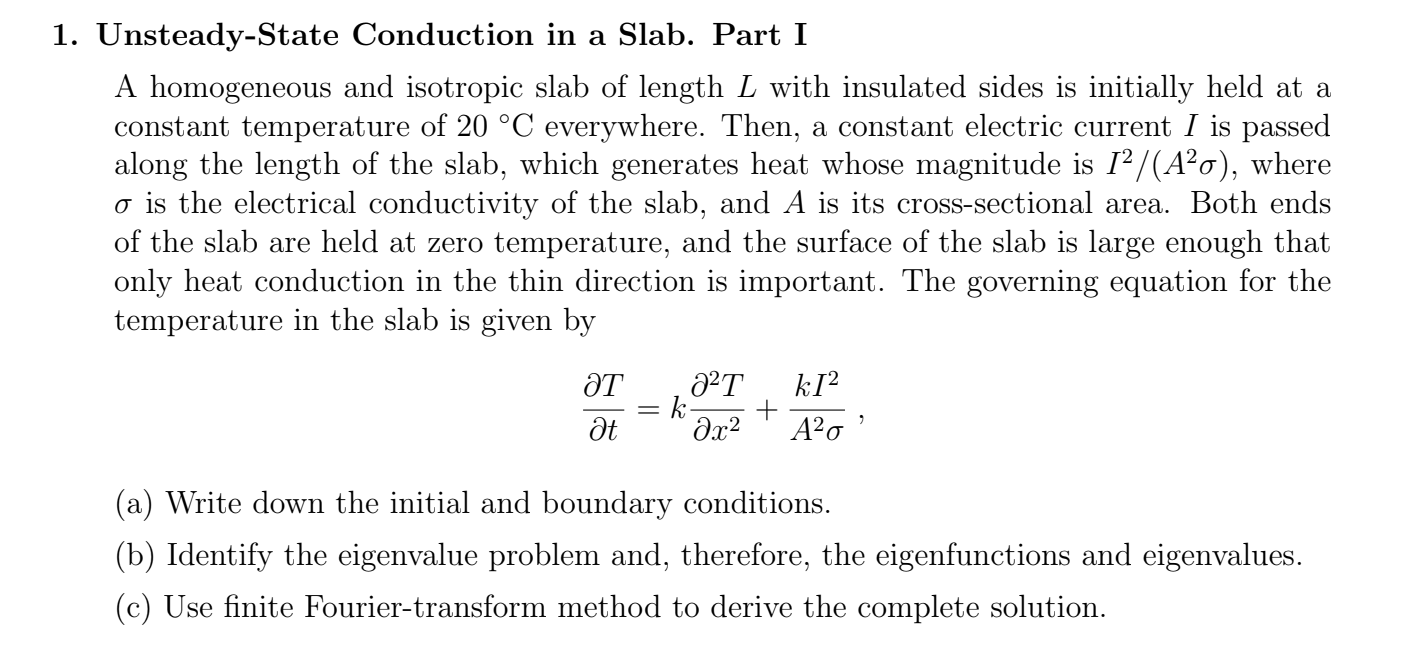 1. Unsteady-State Conduction in a Slab. Part I A | Chegg.com