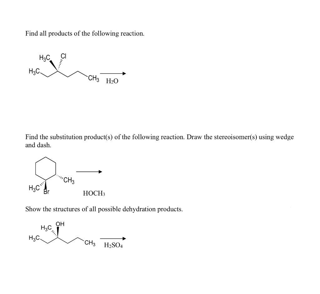 Solved Find all products of the following reaction. H3C CI | Chegg.com