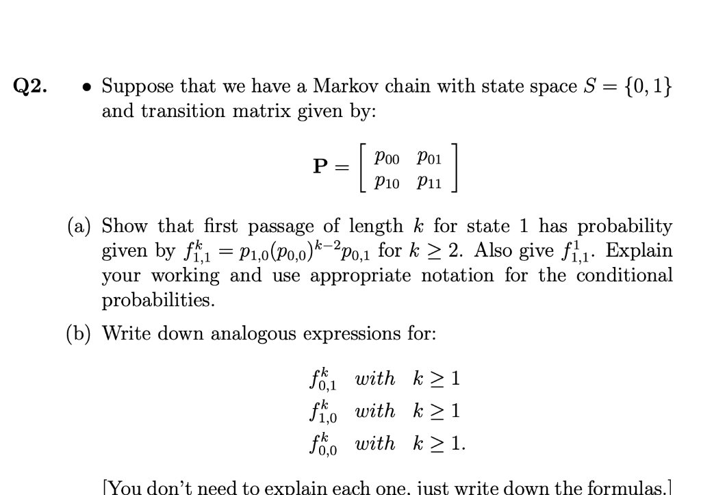 Solved Q2. • Suppose that we have a Markov chain with state | Chegg.com