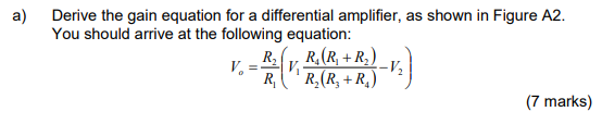 Solved a) Derive the gain equation for a differential | Chegg.com