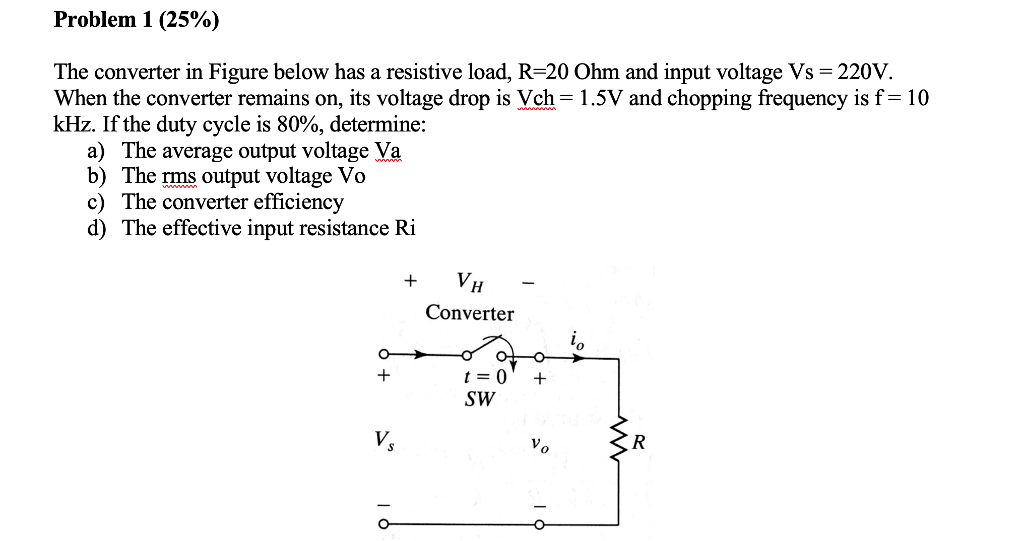 Solved The converter in Figure below has a resistive load, | Chegg.com