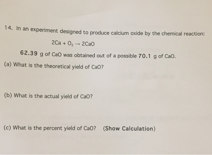 Solved In an experiment designed to produce calcium oxide by | Chegg.com