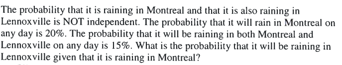 Solved The probability that it is raining in Montreal and | Chegg.com