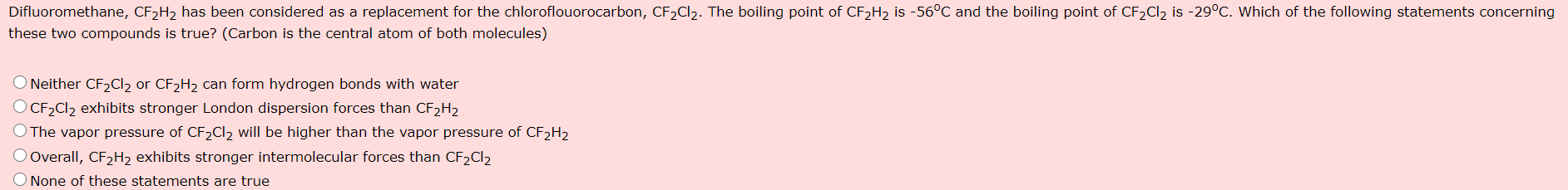 Solved Difluoromethane, CF2H2 has been considered as a | Chegg.com