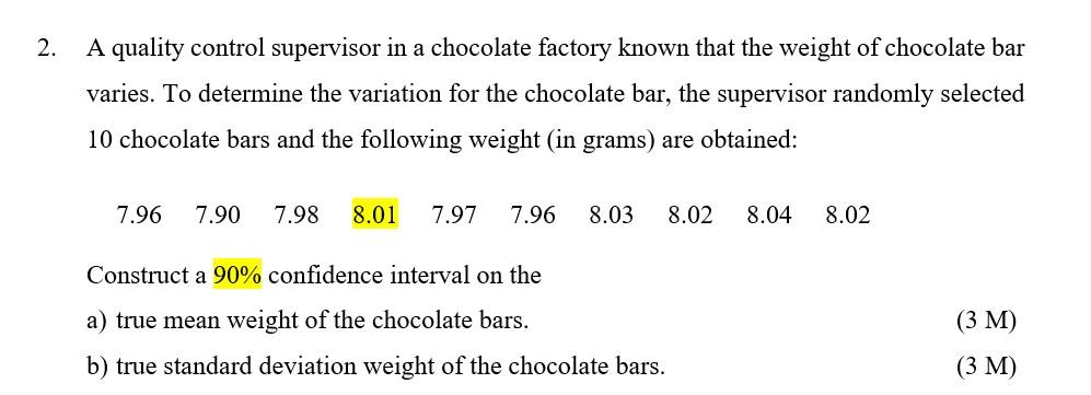 Solved 2. A quality control supervisor in a chocolate | Chegg.com