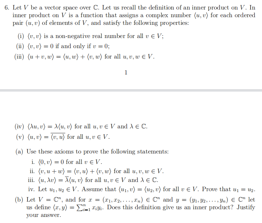 Solved 6. Let V be a vector space over C. Let us recall the | Chegg.com