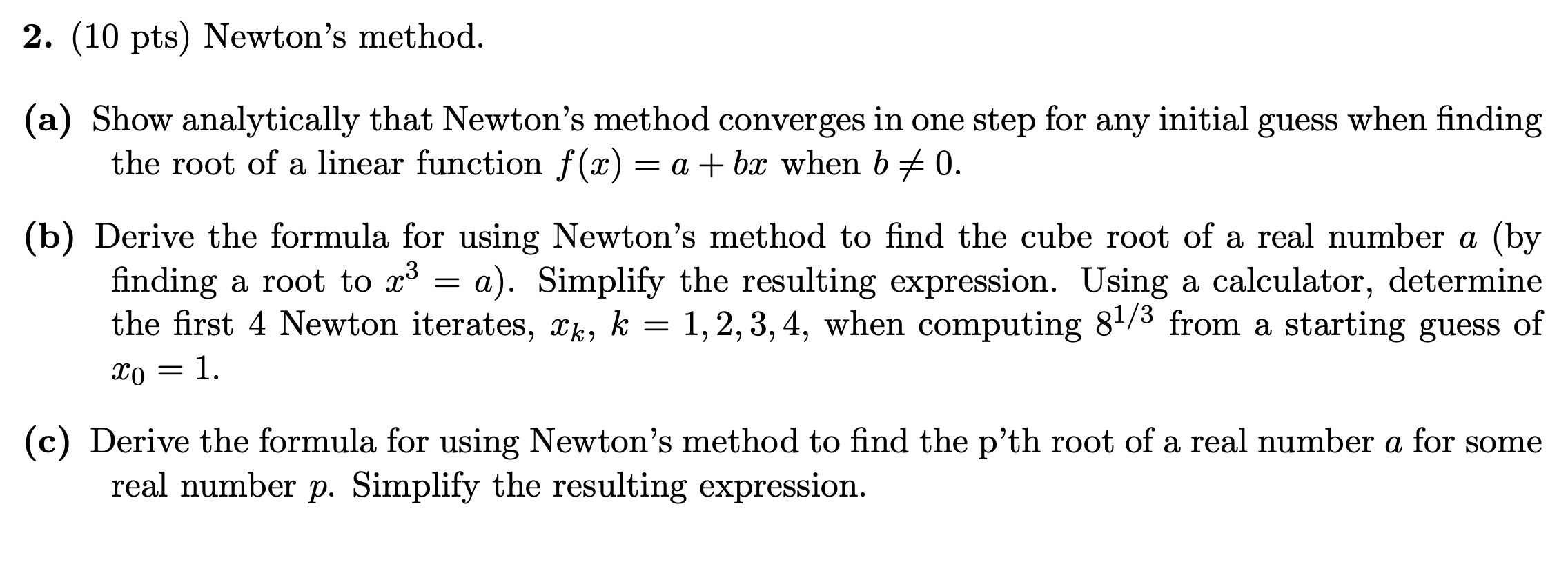 Solved 2. (10 pts) Newton's method. (a) Show analytically | Chegg.com