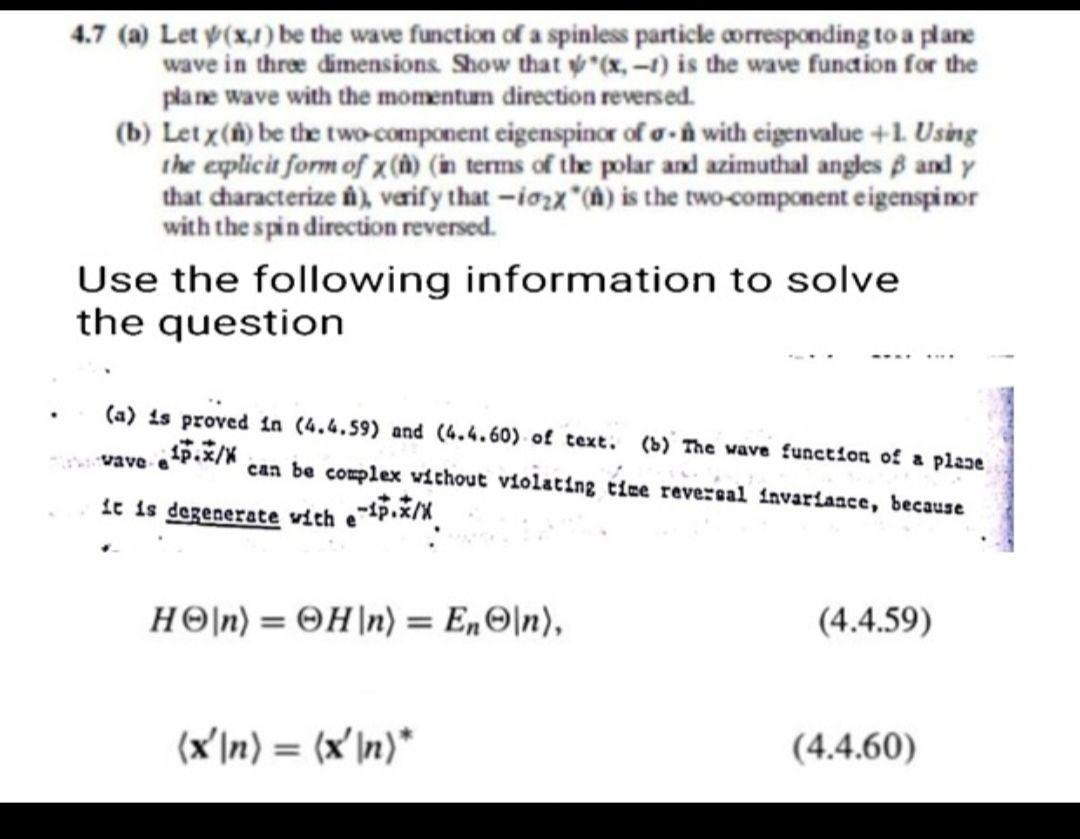 Solved 4.7 (a) Let y(x,1) be the wave function of a spinless | Chegg.com