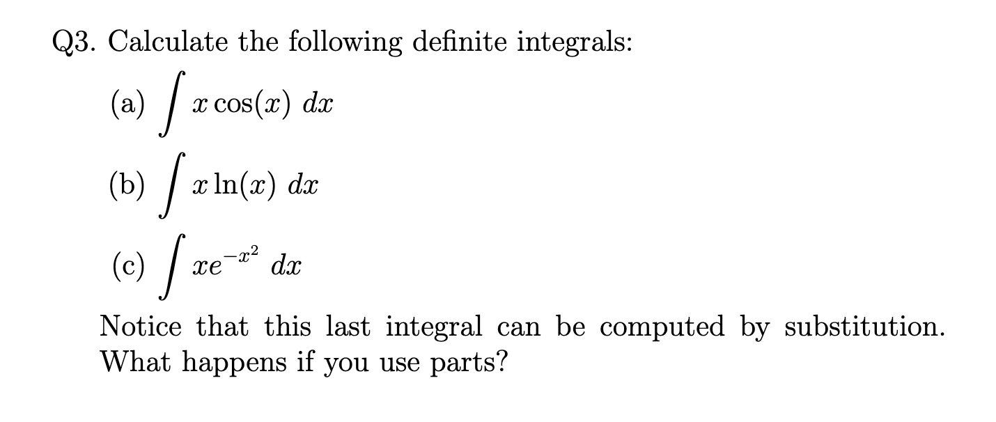 Solved Q3. Calculate the following definite integrals: (a) | Chegg.com