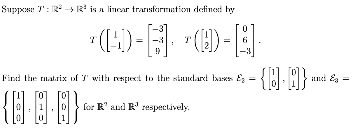 Solved Suppose T:R2→R3 is a linear transformation defined by | Chegg.com