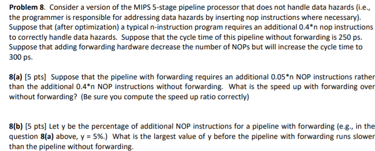 Solved Problem 8. Consider a version of the MIPS 5-stage | Chegg.com