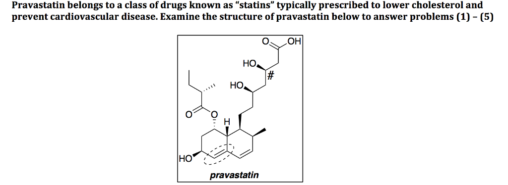 Solved Pravastatin belongs to a class of drugs known as | Chegg.com