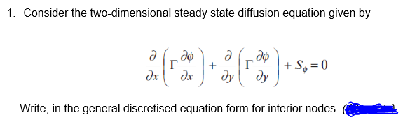 Solved 1. Consider the two-dimensional steady state | Chegg.com
