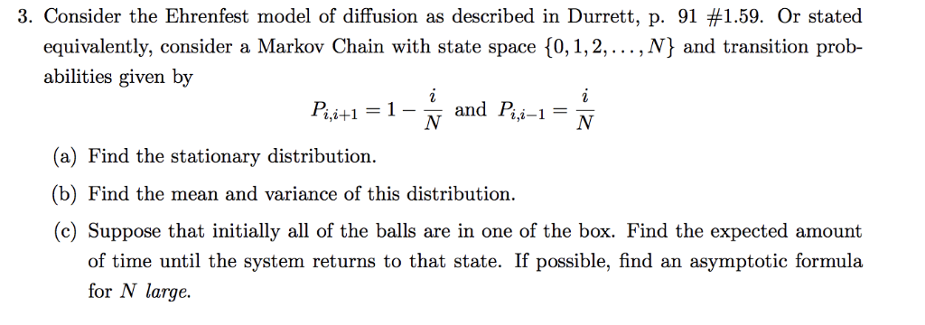 Solved 3. Consider the Ehrenfest model of diffusion as | Chegg.com