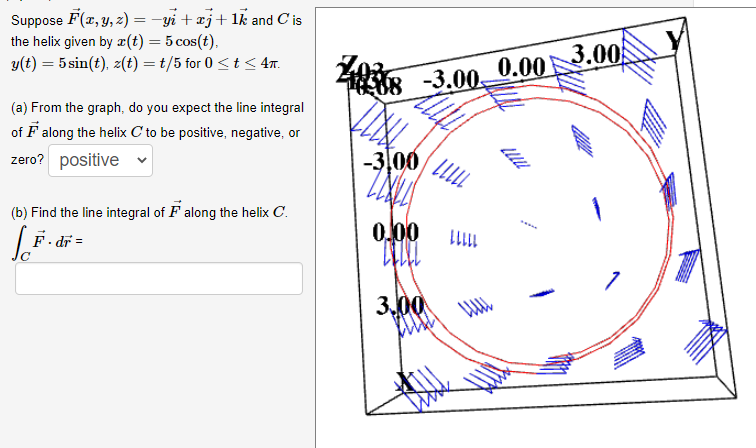 Solved Suppose F(x,y,z)=−i+xj+1k and C is the helix given by | Chegg.com