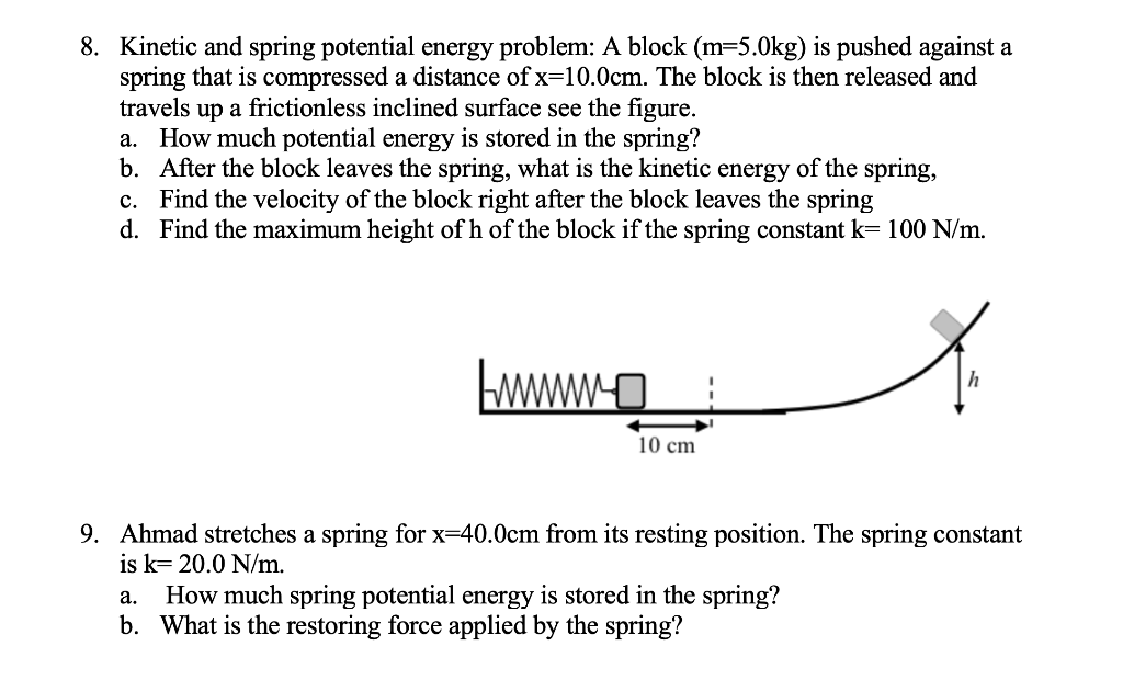 Solved 8. Kinetic and spring potential energy problem: A | Chegg.com