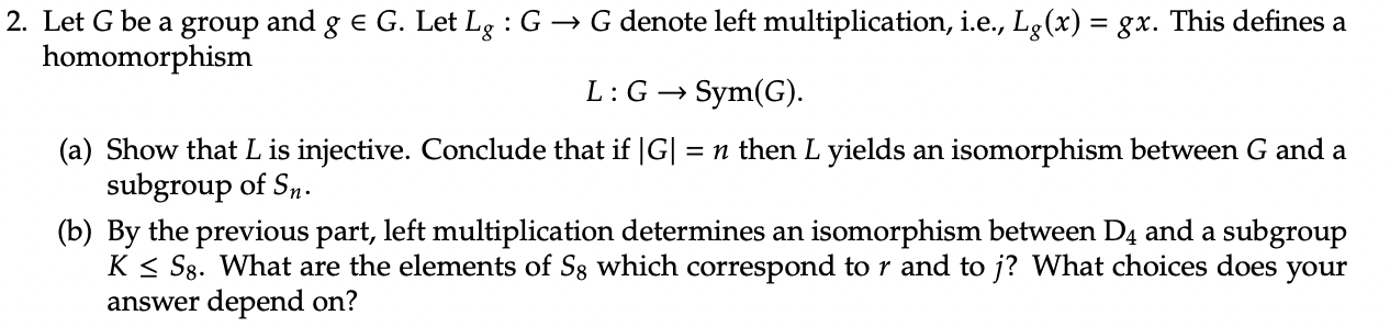 Solved 2. Let G be a group and g∈G. Let Lg:G→G denote left | Chegg.com