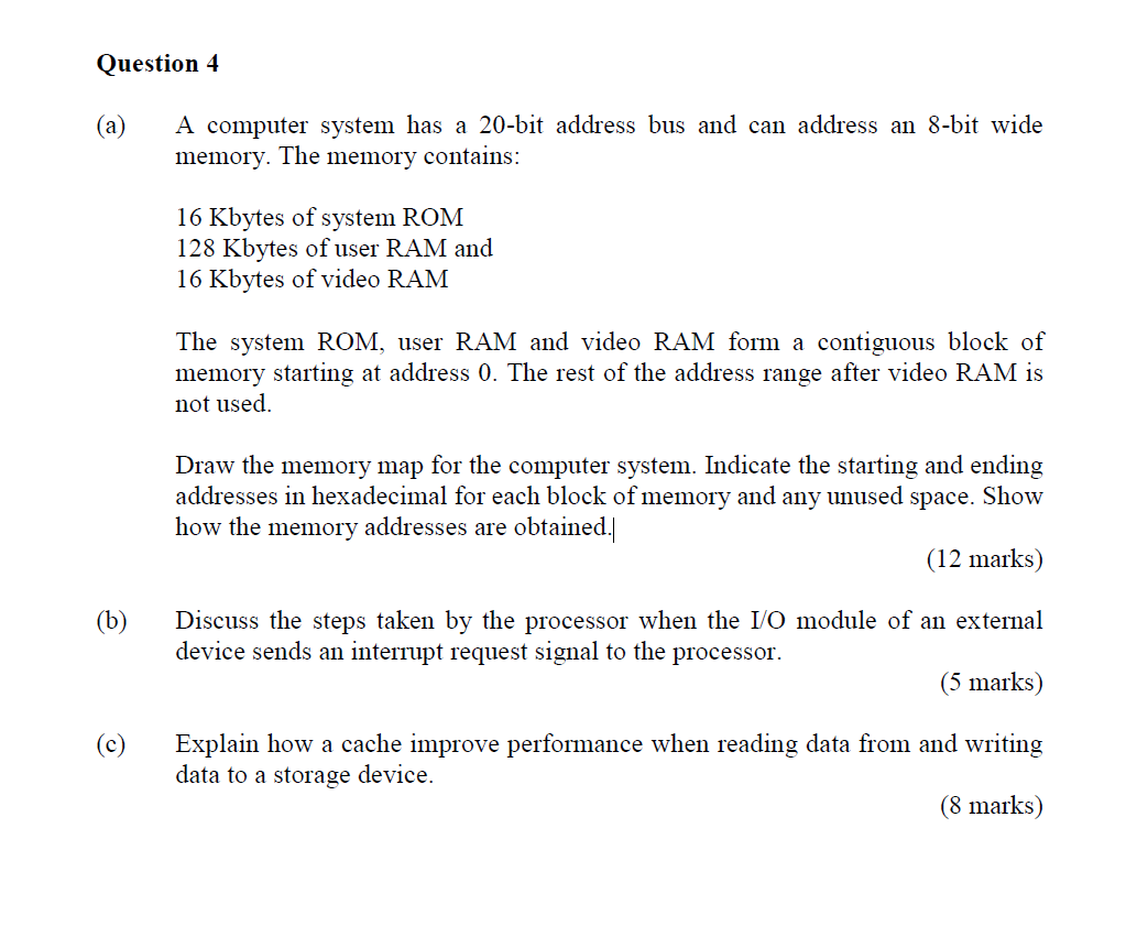 Solved Question 4(a) ﻿A computer system has a 20-bit address | Chegg.com