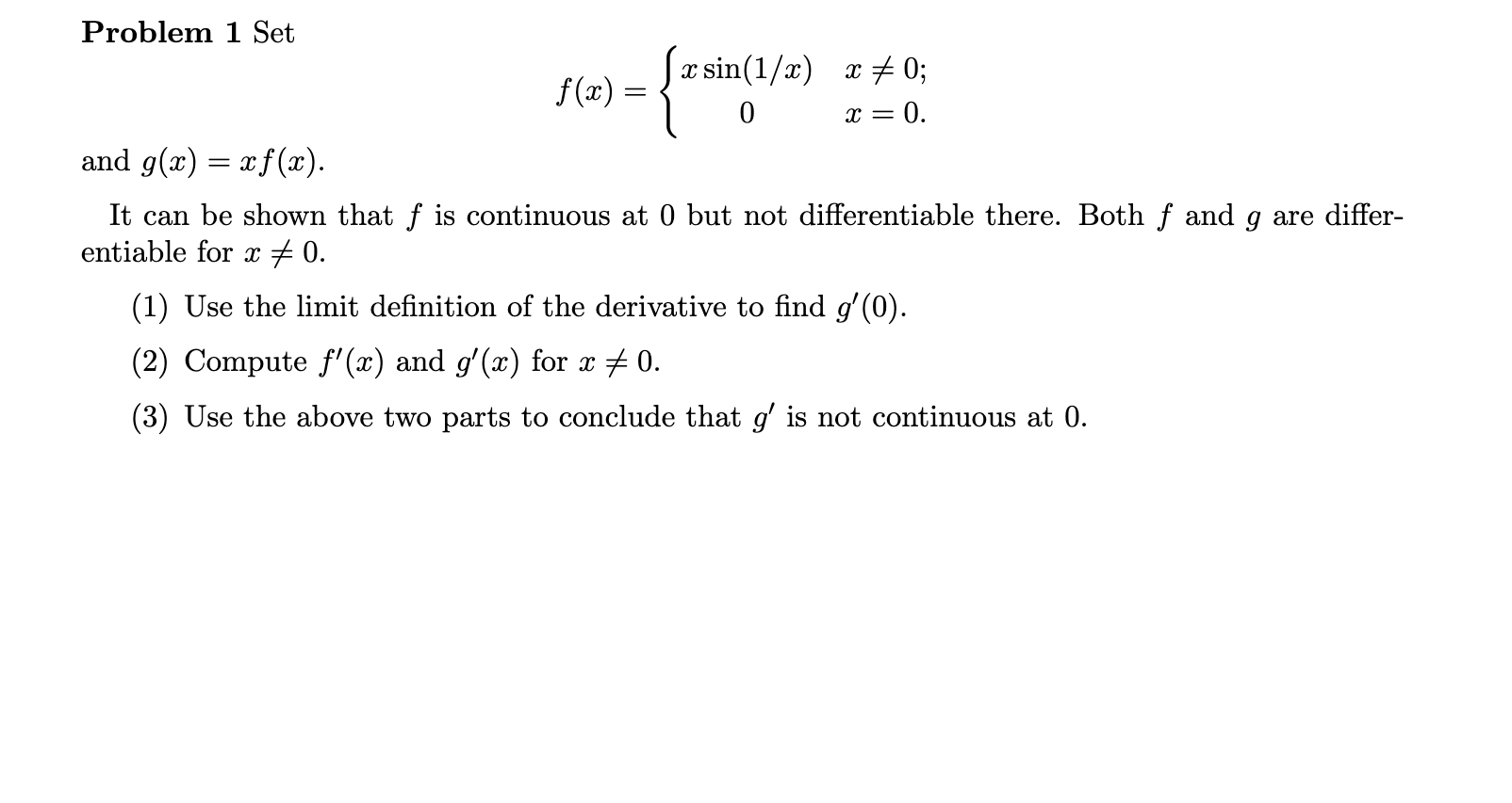 Solved Problem 1 Set f(x)={xsin(1/x)0x =0x=0 and g(x)=xf(x). | Chegg.com