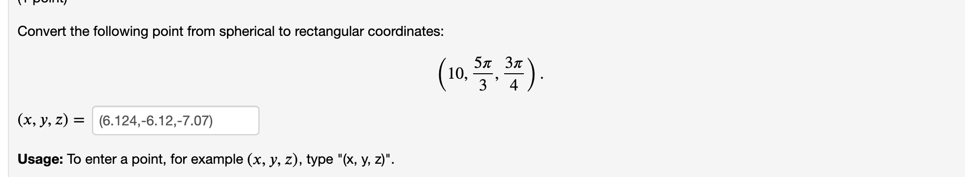 Solved Convert the following point from spherical to | Chegg.com