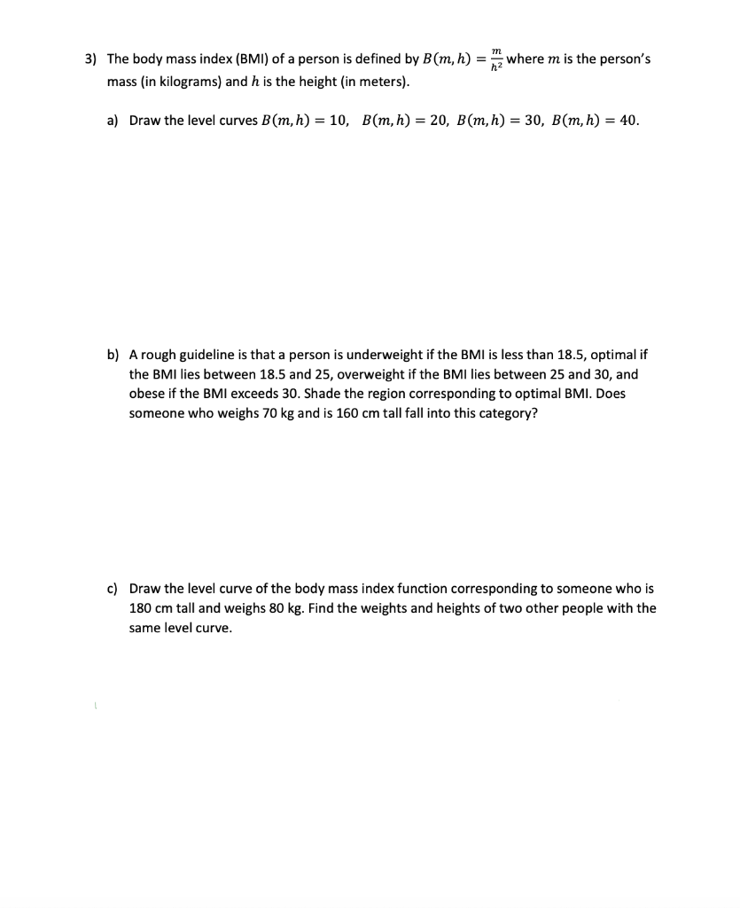 Solved The body mass index (BMI) of a person is defined by | Chegg.com