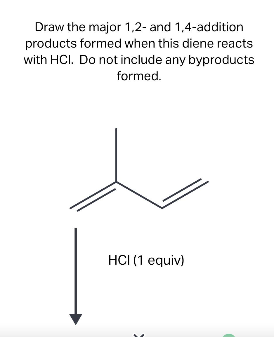 Solved Draw the major 1,2- and 1,4-addition products formed | Chegg.com