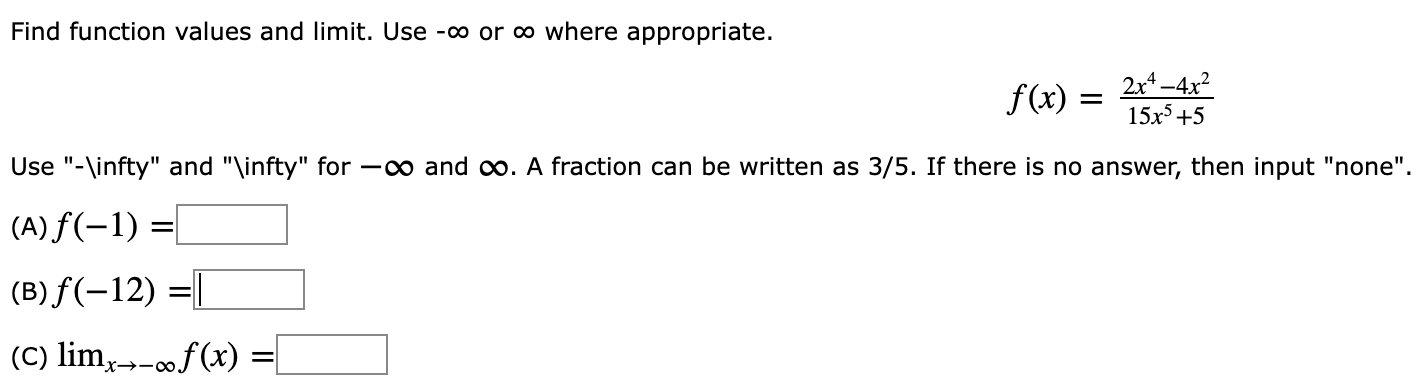 Solved Find function values and limit. Use −∞ or ∞ where | Chegg.com