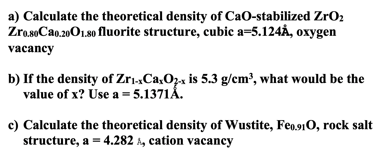 a) Calculate the theoretical density of | Chegg.com