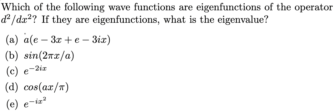 Solved Which of the following wave functions are | Chegg.com