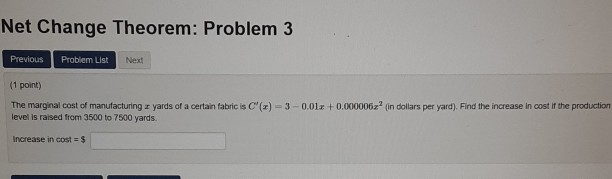 Solved Net Change Theorem: Problem 3 Previous Problem List | Chegg.com