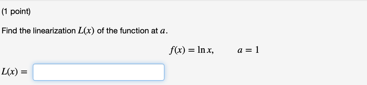 Solved 1 Point Find The Linearization L X Of The Function