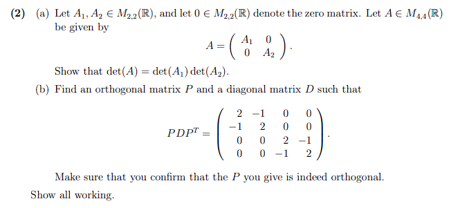 Solved (2) (a) Let A1, A2 ∈ M2,2(R), and let 0 ∈ M2,2(R) | Chegg.com