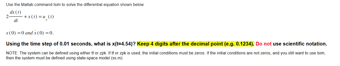Solved Use the Matlab command Isim to solve the differential | Chegg.com Solved Use the Matlab command Isim to solve the differential | Chegg.com