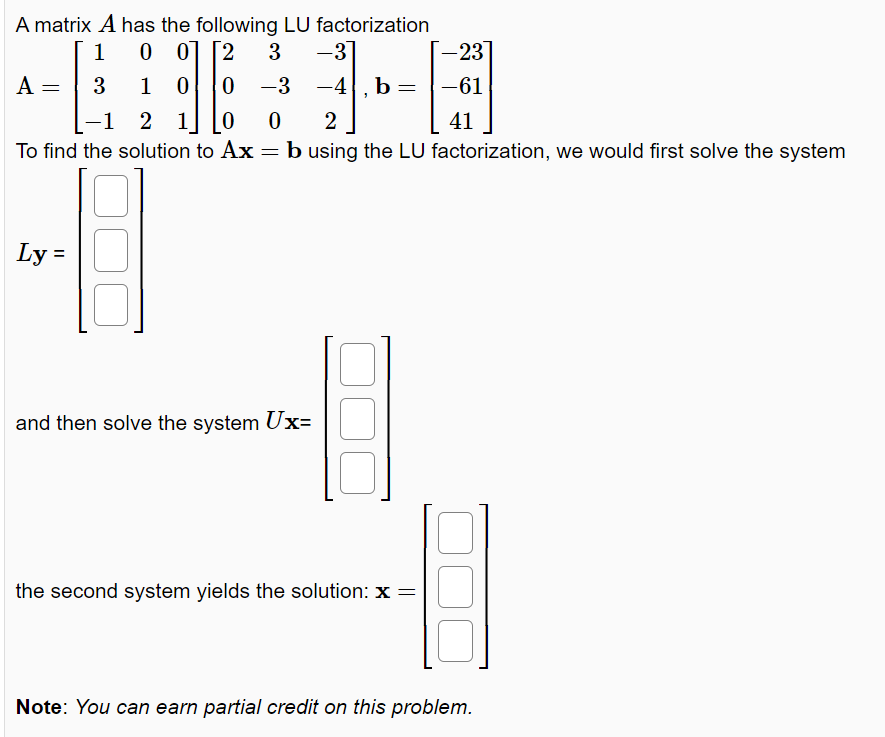 Solved A matrix A has the following LU factorization | Chegg.com