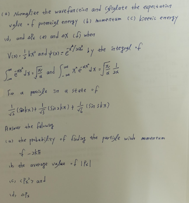Solved (a) Normalize the wave function and calculate the | Chegg.com