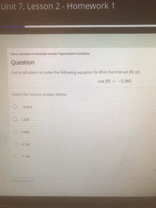 Solved Unit 7, Lesson 2 - Homework 1 Use a Calculator to | Chegg.com