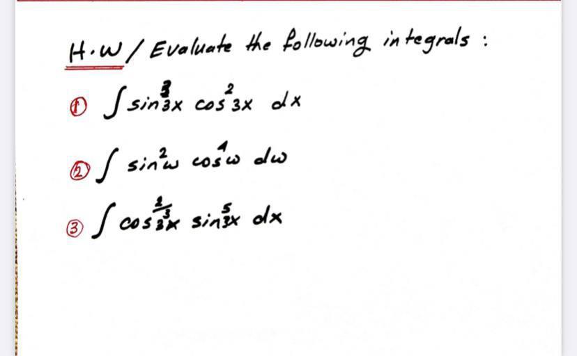 Solved How / Evaluate the following integrals : os sinax | Chegg.com