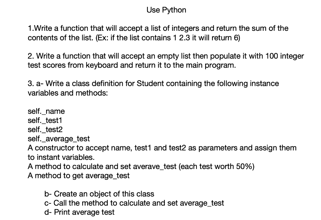 Solved Use Python 1. Write a function that will accept a | Chegg.com