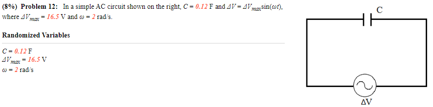 Solved (8%) Problem 12: In a simple AC circuit shown on the | Chegg.com