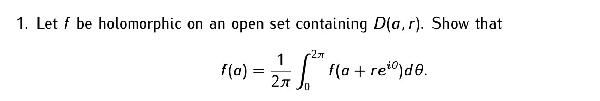 Solved 1. Let f be holomorphic on an open set containing | Chegg.com