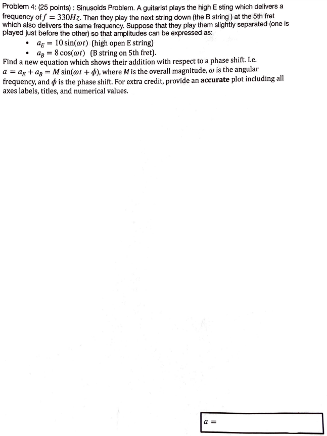 Solved Problem 4: (25 points) : Sinusoids Problem. A | Chegg.com