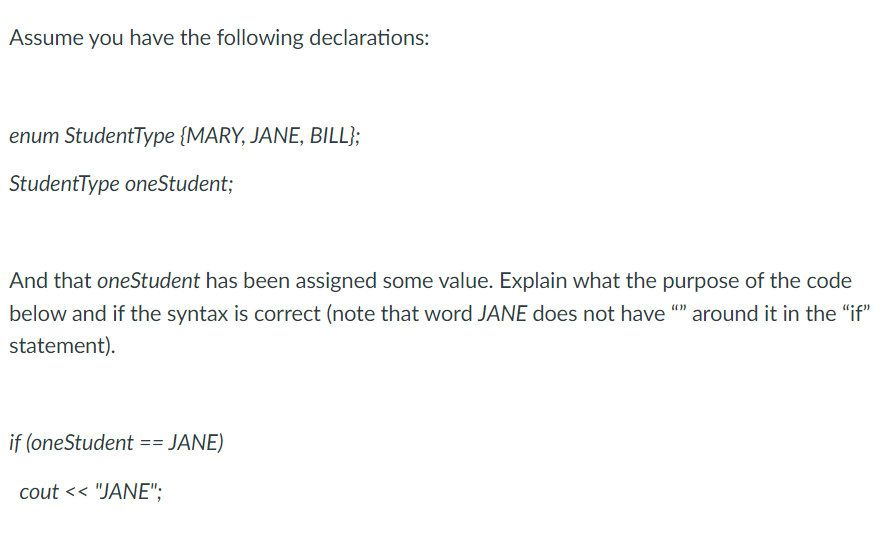 Solved Assume You Have The Following Declarations Enum 